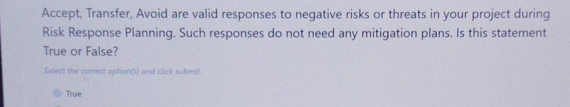 Solved Accept, Transfer, Avoid are valid responses to | Chegg.com