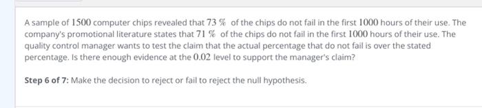 Solved A sample of 1500 computer chips revealed that 73% of | Chegg.com