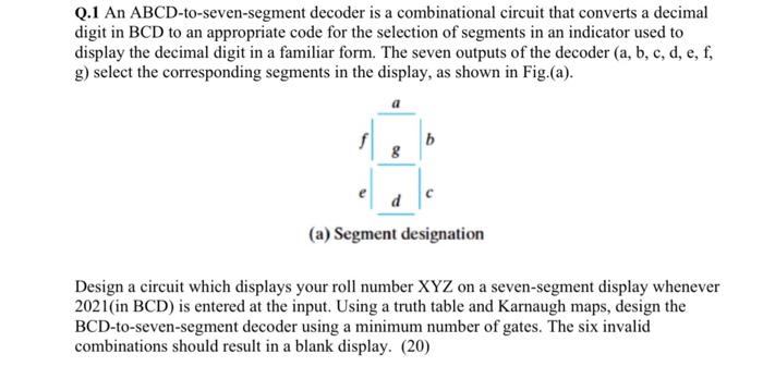 Solved Q.1 An ABCD-to-seven-segment decoder is a | Chegg.com