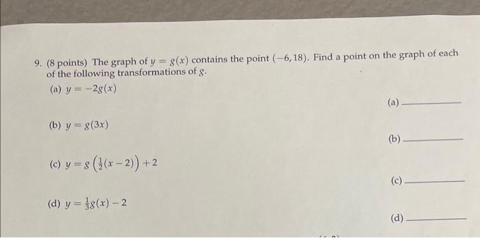Solved 9. (8 points) The graph of y=g(x) contains the point | Chegg.com