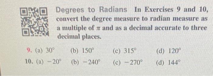 Solved Degrees to Radians In Exercises 9 and 10 , convert | Chegg.com