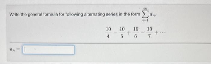 Solved write the general formula for followinh alternating | Chegg.com