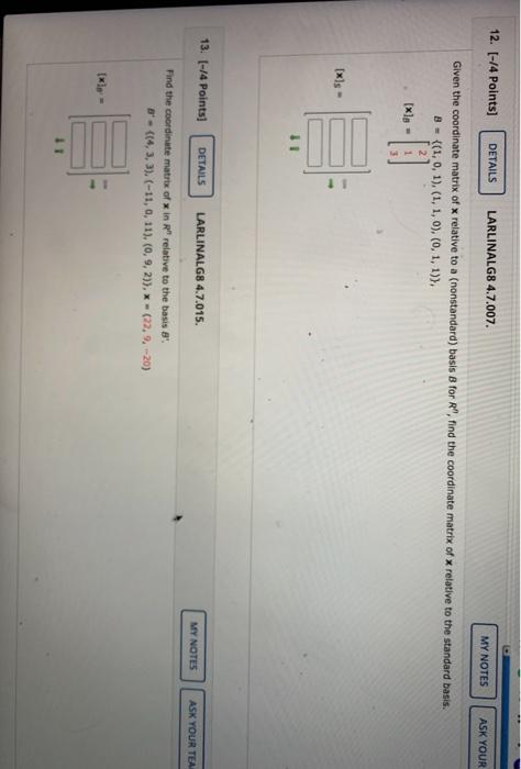 Solved 12. [-/4 Points) DETAILS LARLINALG8 4.7.007. MY NOTES | Chegg.com Solved 12. [-/4 Points) DETAILS LARLINALG8 4.7.007. MY NOTES | Chegg.com