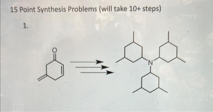 Solved Design a total synthesis from the starting molecule | Chegg.com