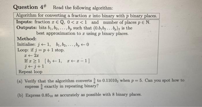 Solved Algorithm for converting a fraction x into binary | Chegg.com