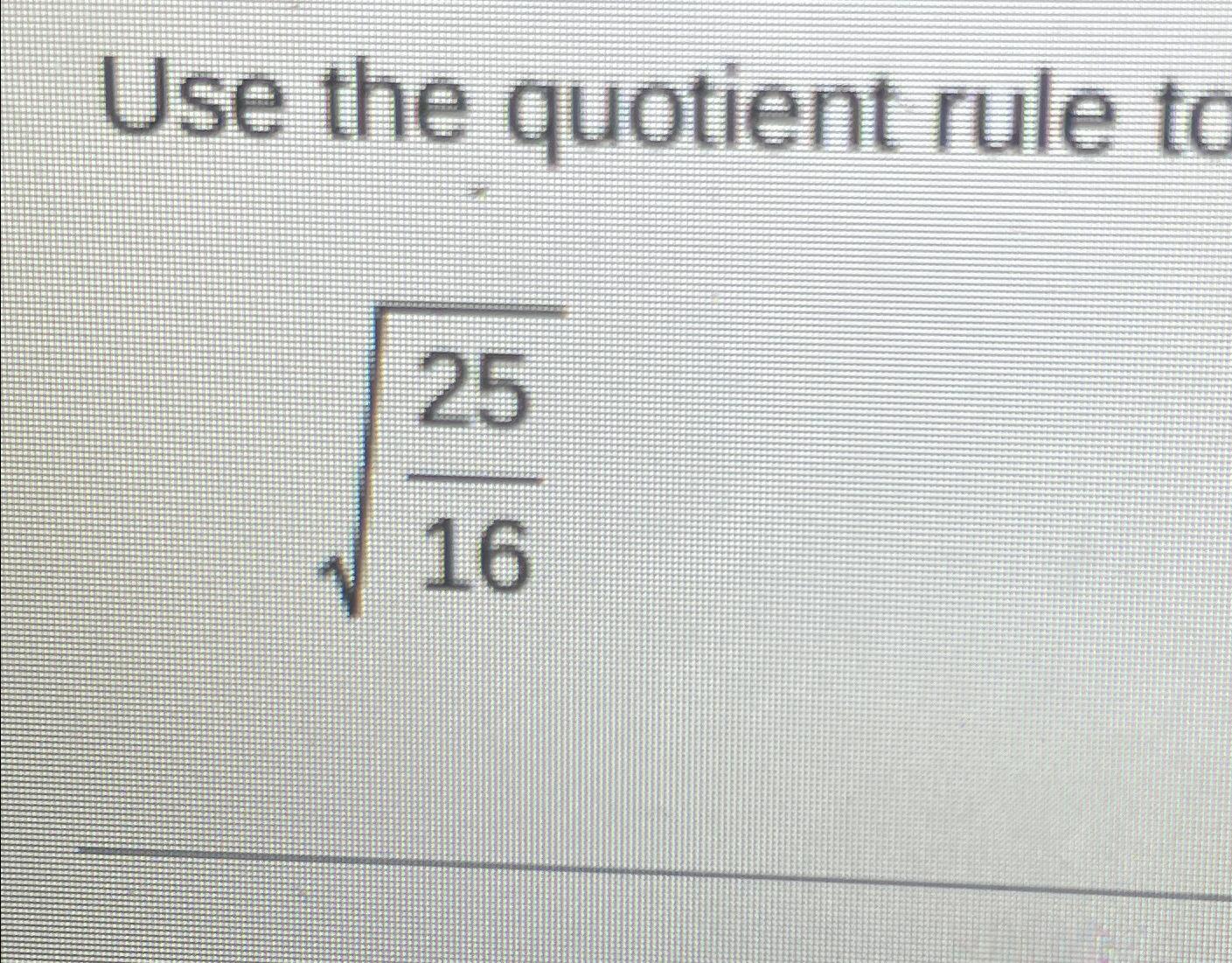Solved Use the quotient rule to25162 | Chegg.com