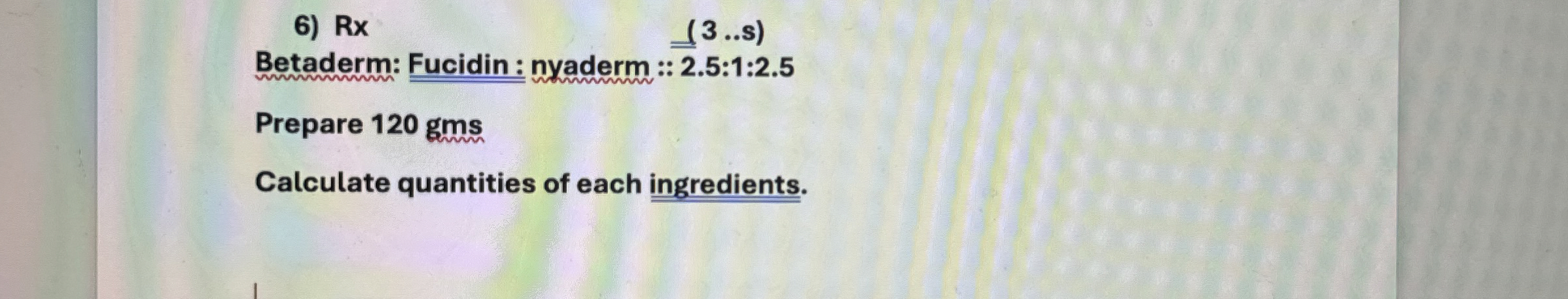Solved RxBetaderm: Fucidin: q, ﻿nyaderm q,q, | Chegg.com