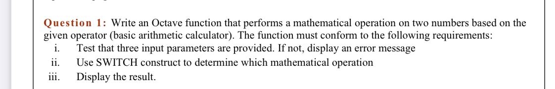 Solved Question 1 Write An Octave Function That Performs A