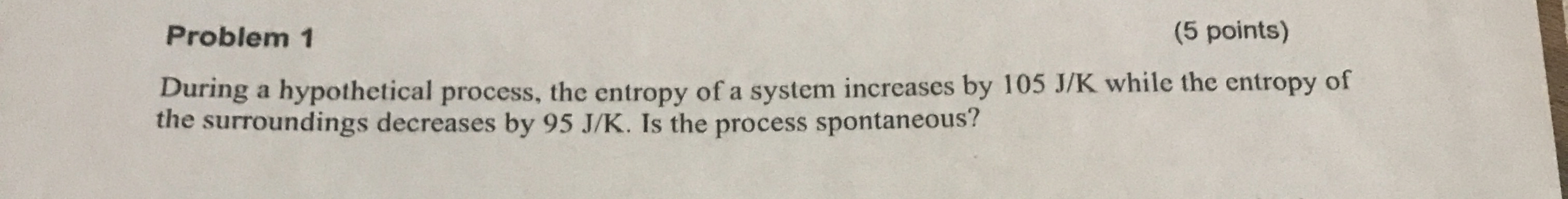Solved Problem 1(5 ﻿points)During a hypothetical process, | Chegg.com