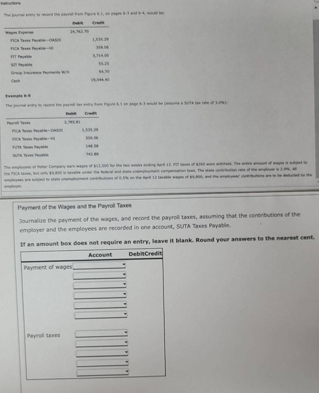 Solved InstructionsThe joumal entry to record the payroll | Chegg.com
