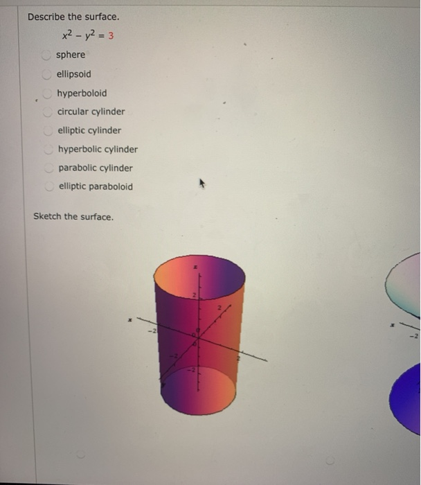 Solved Describe the surface. x² - y² = 3 sphere ellipsoid | Chegg.com