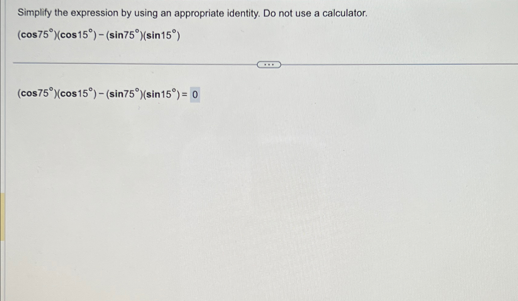 Solved Simplify the expression by using an appropriate | Chegg.com