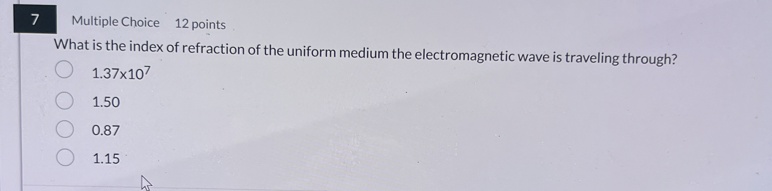 Solved 7Multiple Choice12 ﻿pointsWhat is the index of | Chegg.com