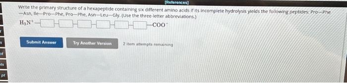 Solved Write the primary structure of a hexapeptide | Chegg.com