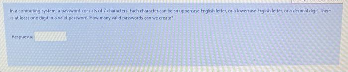 Solved In a computing system, a password consists of 7 | Chegg.com