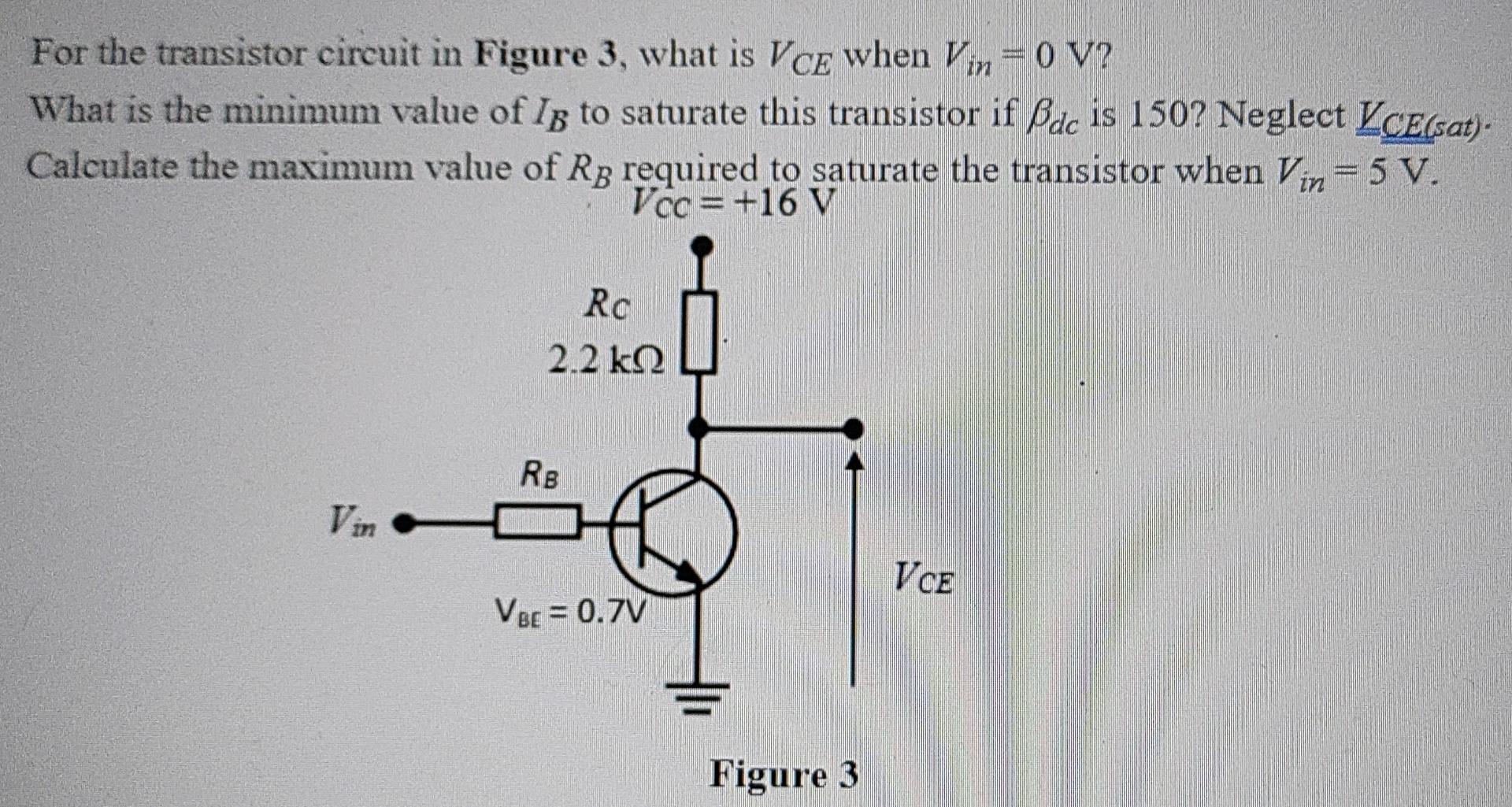 Solved For the transistor circuit in Figure 3, what is VCE | Chegg.com