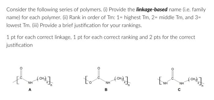 Solved Consider the following series of polymers. (i) | Chegg.com