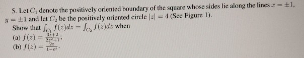 Solved 5. Let C denote the positively oriented boundary of | Chegg.com