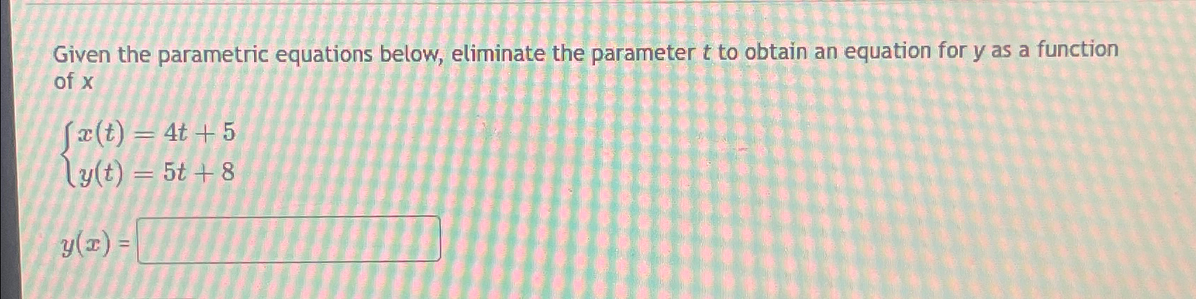 Solved Given the parametric equations below, eliminate the | Chegg.com