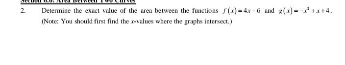 Solved Determine the exact value of the area between the | Chegg.com
