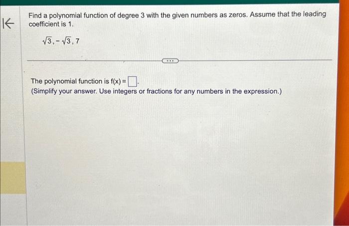 Solved Find a polynomial function of degree 3 with the given | Chegg.com