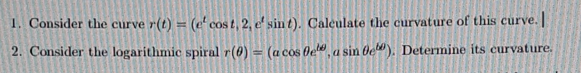 Solved 1. Consider the curve r(t)=(etcost,2,etsint). | Chegg.com