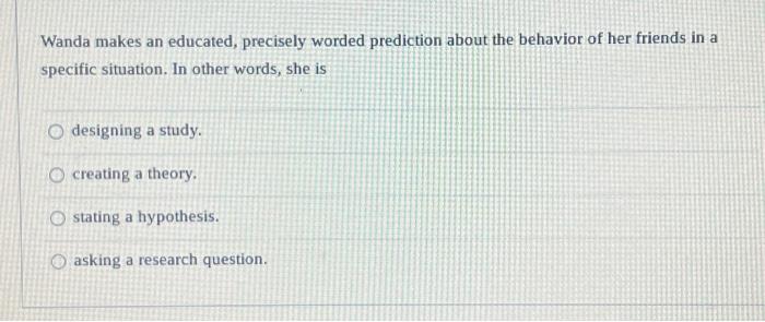 Solved Wanda makes an educated, precisely worded prediction | Chegg.com