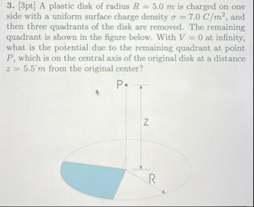 Solved [3pt] ﻿A plastic disk of radius R=5.0m ﻿is charged on | Chegg.com