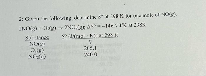 Solved 2: Given the following, determine S∘ at 298 K for one | Chegg.com
