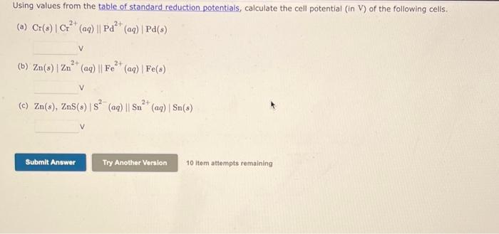 Solved Using values from the table of standard reduction | Chegg.com
