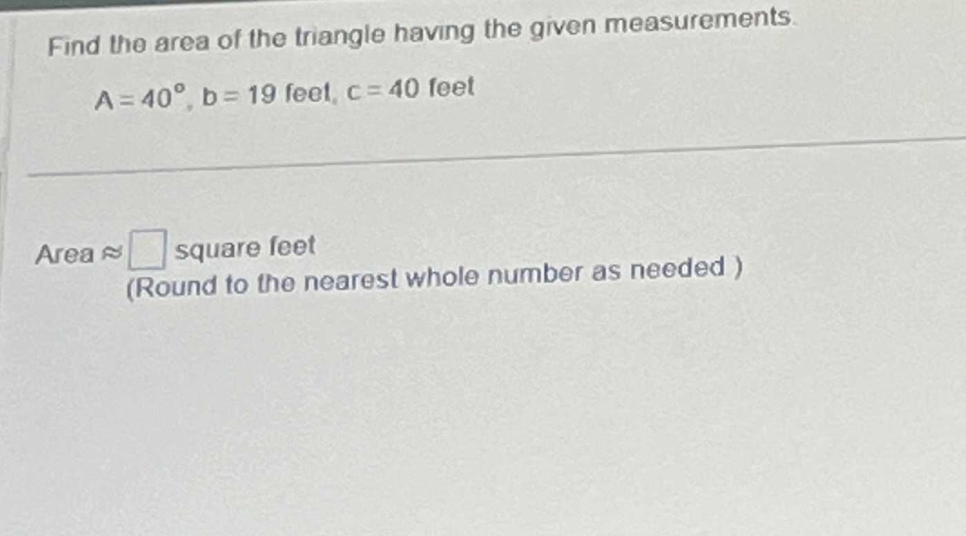 Solved Find the area of the triangle having the given | Chegg.com