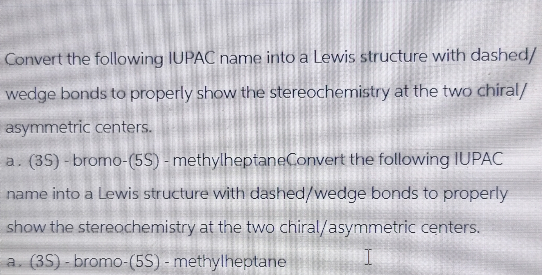 Solved Convert the following IUPAC name into a Lewis | Chegg.com
