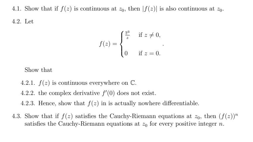 Solved 4.1. Show that if f(z) is continuous at z0, then | Chegg.com
