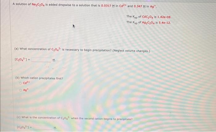 Solved A solution of Na2C2O4 is added dropwise to a solution | Chegg.com