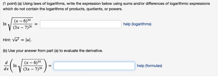 Solved (1 point) (a) Using laws of logarithms, write the | Chegg.com