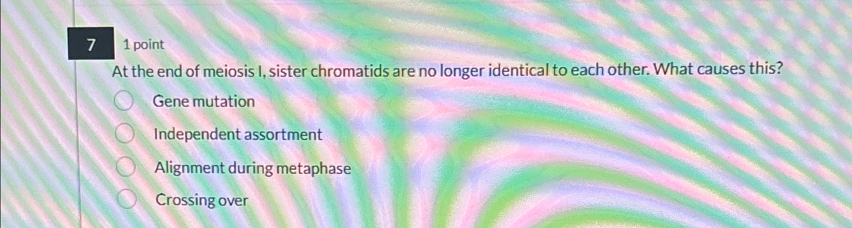 Solved 71 ﻿pointAt the end of meiosis I, sister chromatids | Chegg.com