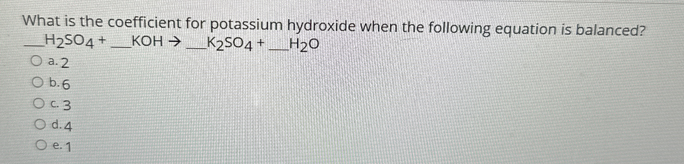 Solved What is the coefficient for potassium hydroxide when | Chegg.com