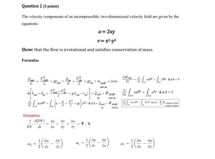 Solved Question 2 (5 points) The velocity components of an | Chegg.com