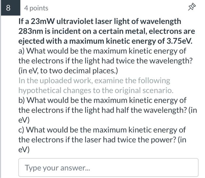 Solved If a 23mW ultraviolet laser light of wavelength 283 | Chegg.com
