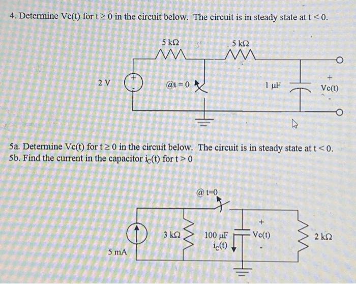 4. Determine Vc(t) for t≥0 in the circuit below. The | Chegg.com