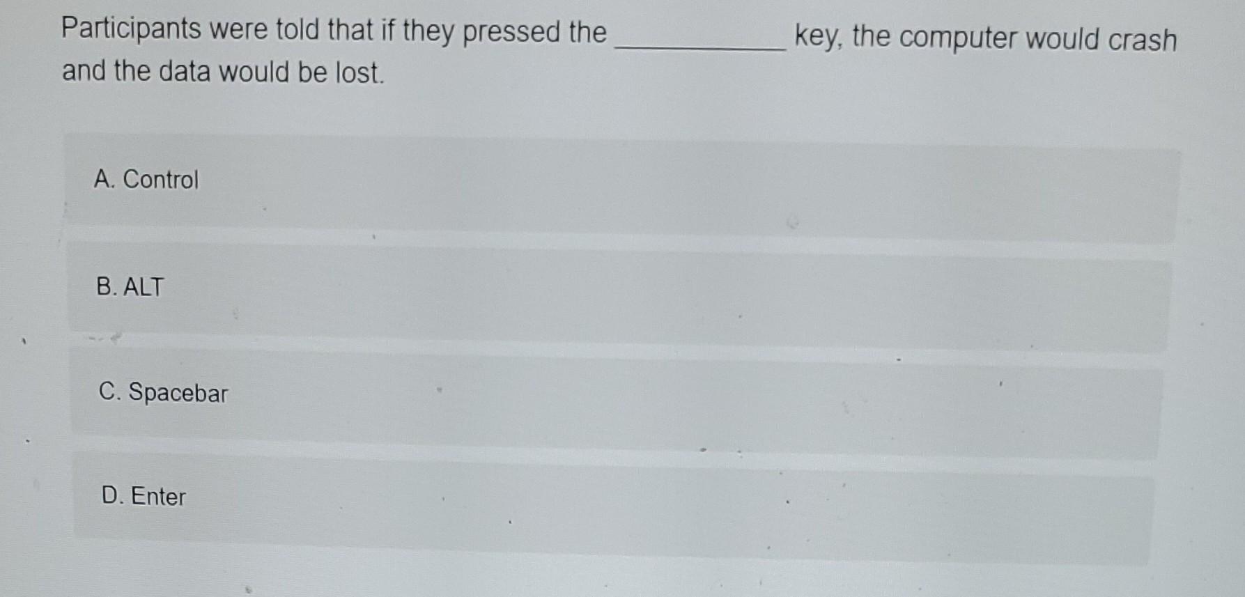 Solved Participants were told that if they pressed the key, | Chegg.com