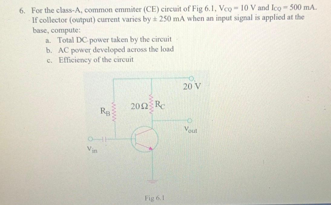 Solved 6. For the class-A, common emmiter (CE) circuit of | Chegg.com