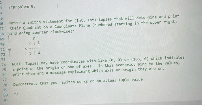 Write a switch statement for (Int, Int) tuples that | Chegg.com