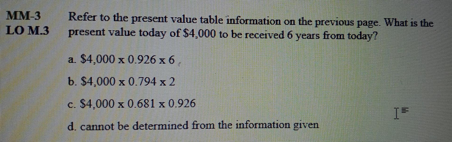 Solved MM-3 LOM.3 Refer to the present value table | Chegg.com