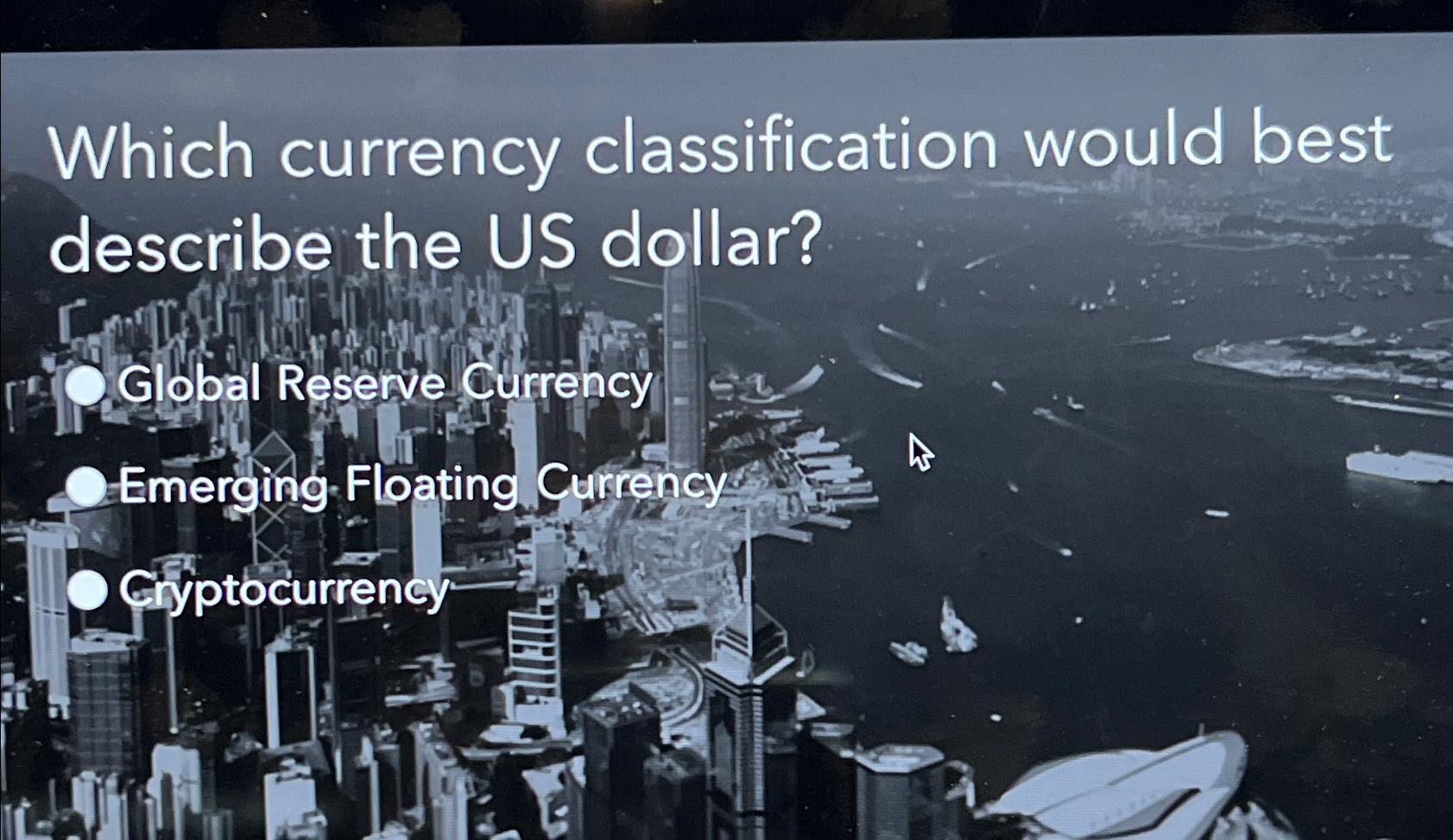Solved Which currency classification would best describe the | Chegg.com