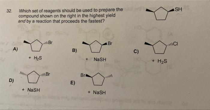 Solved 32. Which set of reagents should be used to prepare | Chegg.com