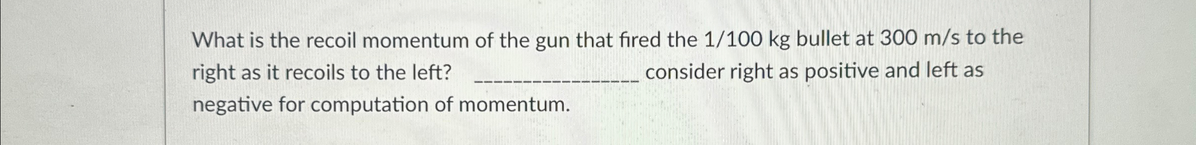 Solved What is the recoil momentum of the gun that fired the | Chegg.com
