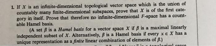 1. If X is an infinite-dimensional topological vector | Chegg.com