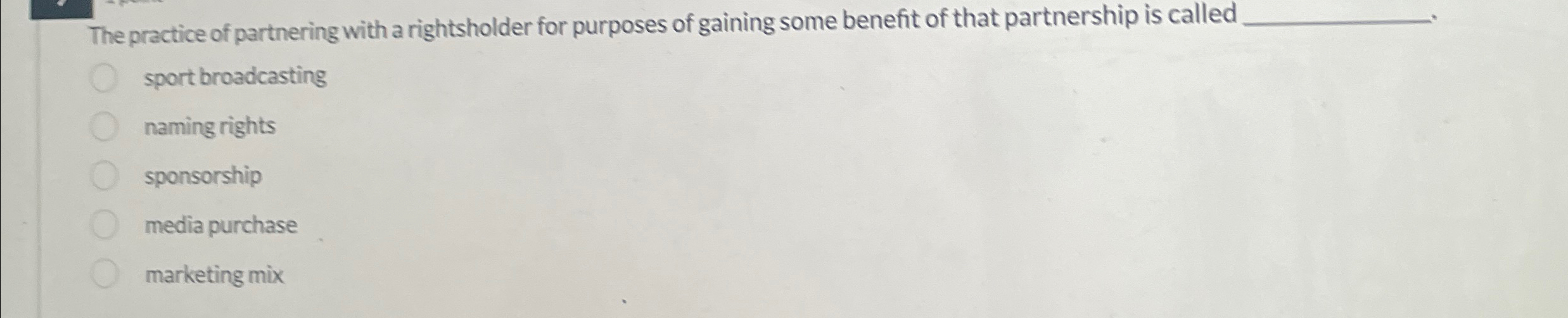Solved The practice of partnering with a rightsholder for | Chegg.com