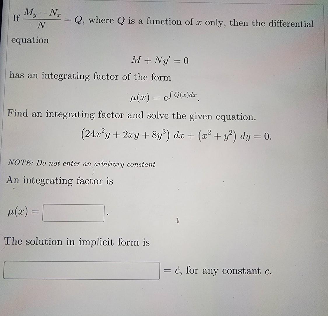 Solved If NMy−Nx=Q, where Q is a function of x only, then | Chegg.com